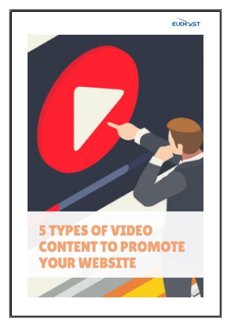 5 Types of Video Content to Promote Your Website