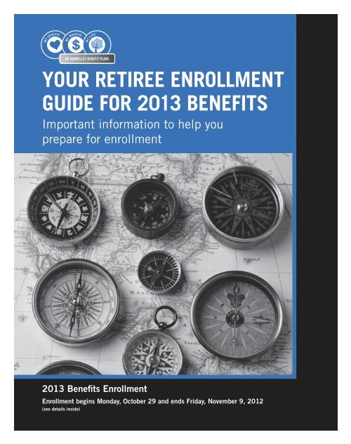 your retiree enrollment guide for 2013 benefits - RR Donnelley SPD ...