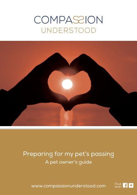 Compassion Understood - A Pet Owner's Guide to Preparing for a Pet's ...