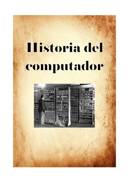 Historia De Las Computadoras