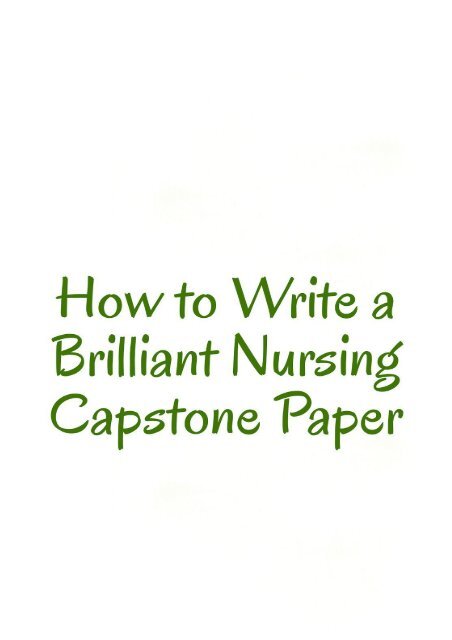 How to Write a Brilliant Nursing Capstone Paper