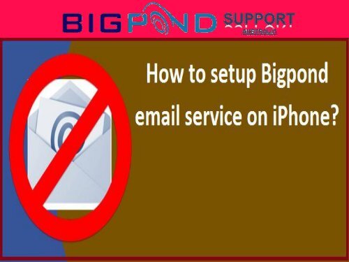 How to setup Bigpond email service on iPhone