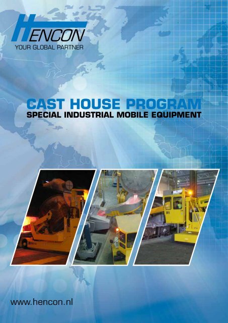 cast house program special industrial mobile equipment - Hencon