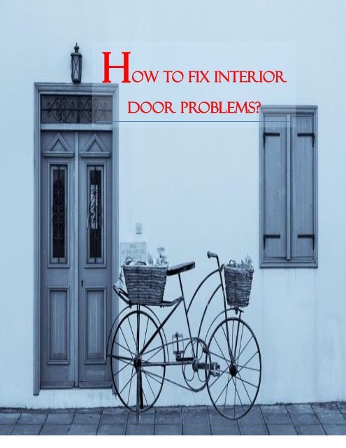 How to Fix Interior Door Problems?