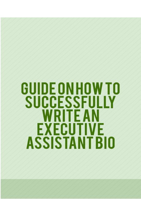 Guide on How to Successfully Write an Executive Assistant Bio
