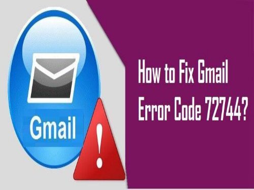 How to Fix Gmail Error Code 72744? 1-800-213-3740