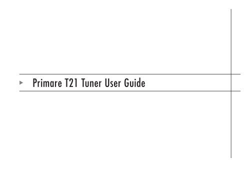 Primare T21 Tuner User Guide