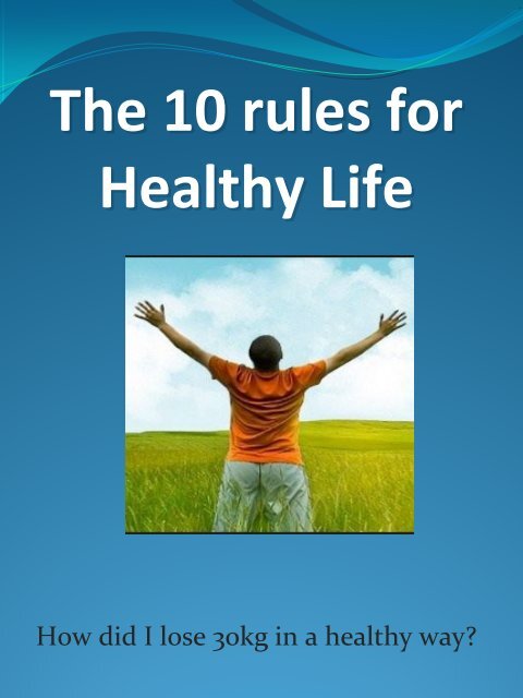 The 10 rules for Healthy Life