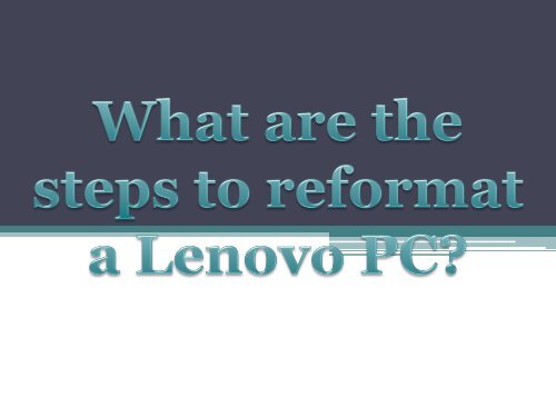 What are the steps to reformat a Lenovo PC
