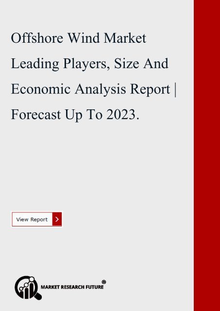 Offshore Wind Market Leading Players, Share Report on Economic Analysis ...