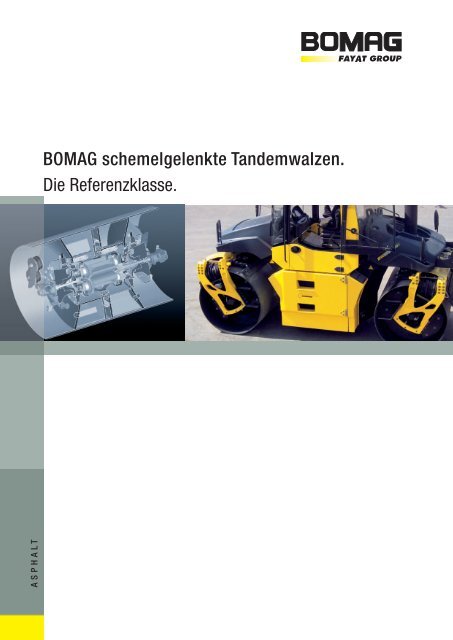 BOMAG schemelgelenkte Tandemwalzen. Die Referenzklasse.