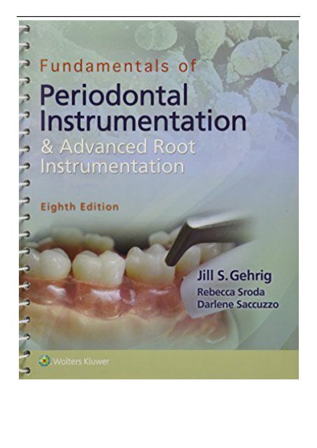 [PDF] Fundamentals of Periodontal Instrumentation and Advanced Root ...