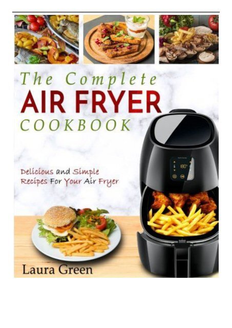 [pdf] Air Fryer Cookbook The Complete Air Fryer Cookbook “ Delicious