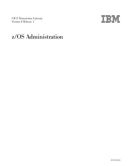 CICS Transaction Gateway for z/OS V8.1: z/OS Administration