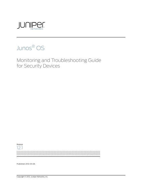 Junos OS Monitoring and Troubleshooting Guide ... - Juniper Networks
