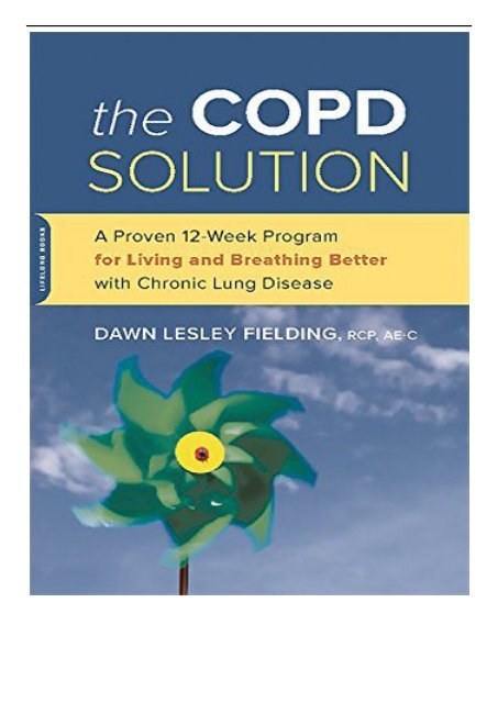 eBook The COPD Solution A Proven 10-Week Program for Living and ...