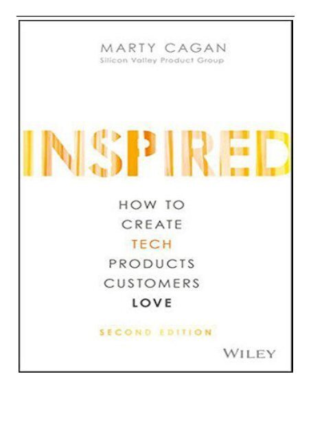 [PDF] Inspired How to Create Tech Products Customers Love Full Online