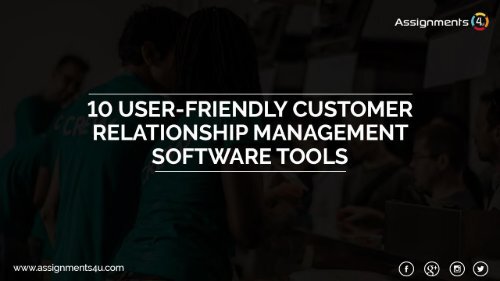 Top 10 User-Friendly Customer Relationship Management Software Tools