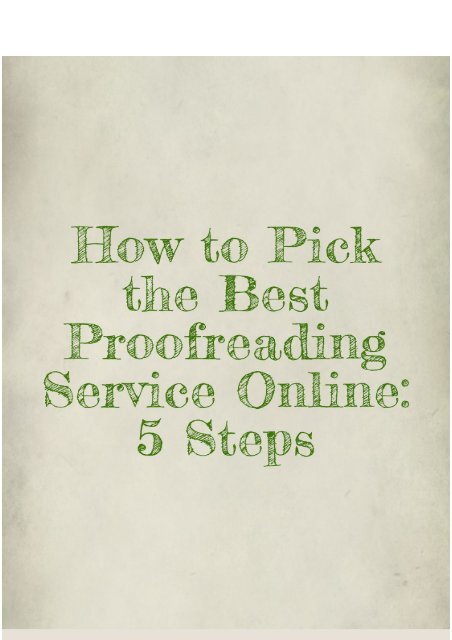 How to Pick the Best Proofreading Service Online: 5 Steps