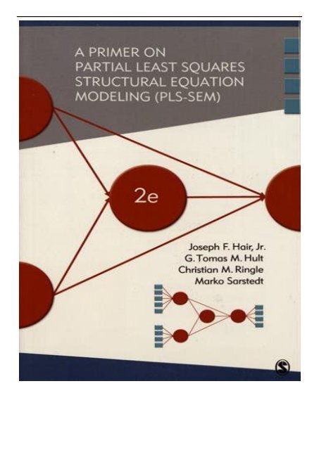 PDF Download A Primer on Partial Least Squares Structural Equation ... PDF Download A Primer on Partial Least Squares Structural Equation ...