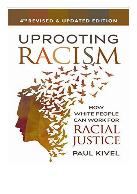 eBook Uprooting Racism - 4th edition How White People Can Work for ...