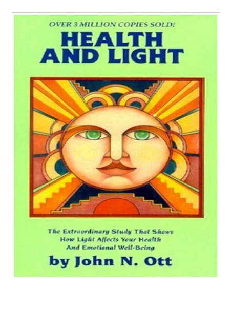 PDF Download Health and Light The Extraordinary Study That Shows How ...