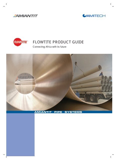FLOWTITE PRODUCT GUIDE - Refreshingly different Pipe Systems