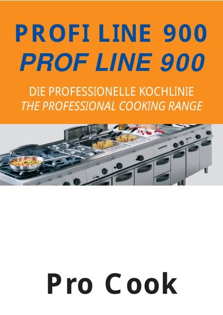 PROFI LINE 900 PROF LINE 900 - Procook.de