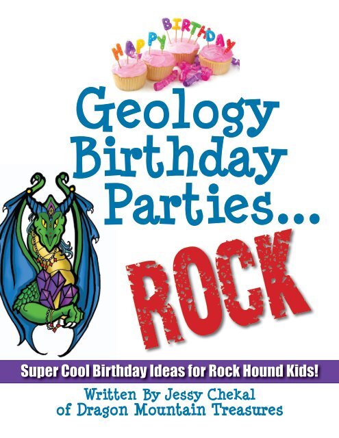 geology birthday parties... rock! - Rocks, Minerals and Fossils for Kids