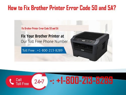 1-800-213-8289 Fix Brother Printer Error Code 50 and 5A
