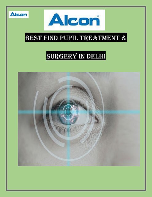 Best Pupil Eye Surgery & Treatment in Delhi