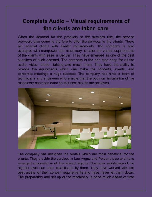 Complete Audio – Visual requirements of the clients are taken care