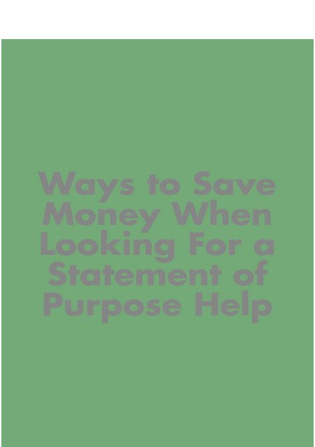 Ways to Save Money When Looking For a Statement of Purpose Help
