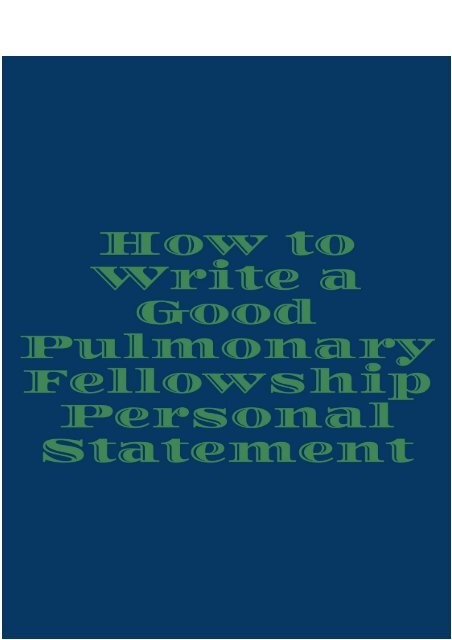 How to Write a Good Pulmonary Fellowship Personal Statement