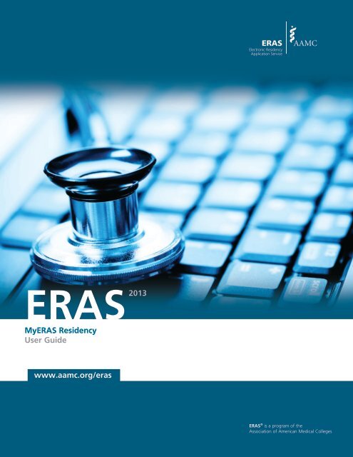 MyERAS Residency User Guide www.aamc.org/eras 2013