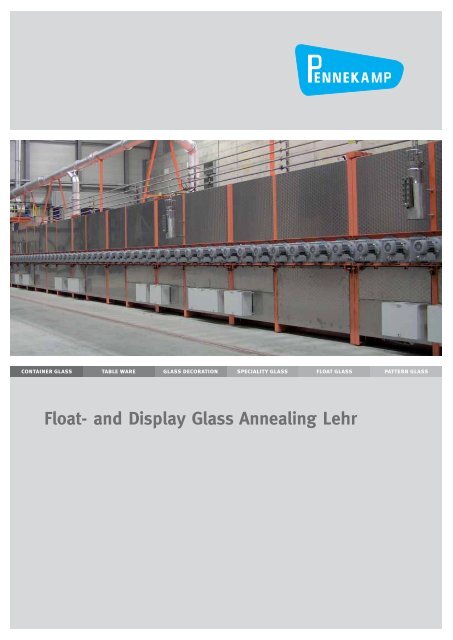 Float- and Display Glass Annealing Lehr - Ernst Pennekamp GmbH ...