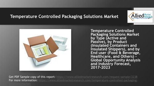 Why Temperature Controlled Packaging Solutions Market is set to grow in ...
