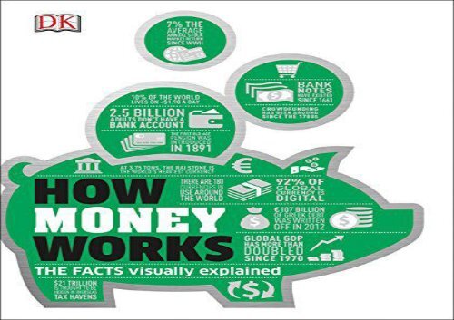 Free How Money Works: The Facts Visually Explained (How Things Work ...