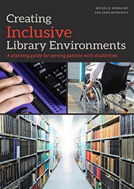 Free Creating Inclusive Library Environments: A Planning Guide for ...