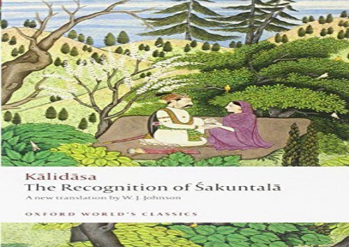 PDF Online The Recognition of Sakuntala A Play In Seven Acts (Oxford ...