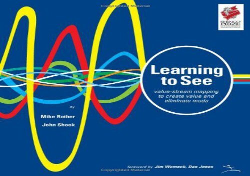 PDF] TOP TREND Learning to See: Value Stream Mapping to Add Value and ...