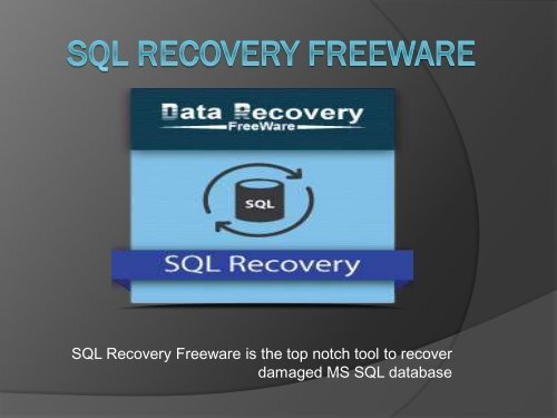 SQL Recovery Freeware