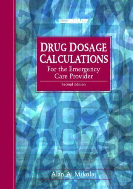 Download Drug Dosage Calculations for the Emergency Care Provider ...