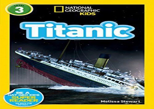 PDF] TOP TREND National Geographic Kids Readers: Titanic (National ...