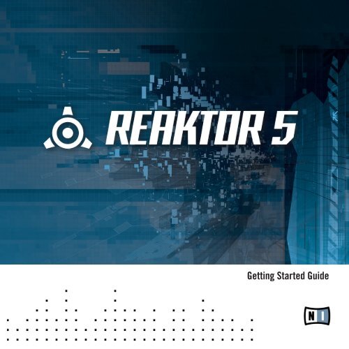 Reaktor 5.5 Getting Started - Native Instruments