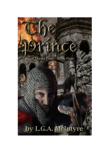 The Prince - Lies of Lesser Gods Book Four - Chapter Preview