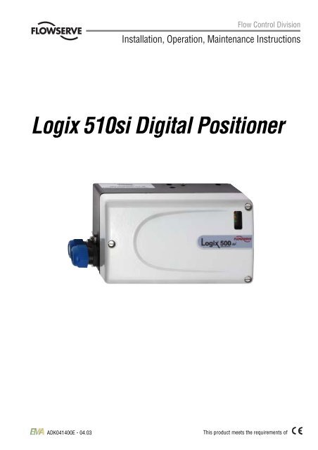 Logix 510si Digital Positioner - Flowserve Corporation