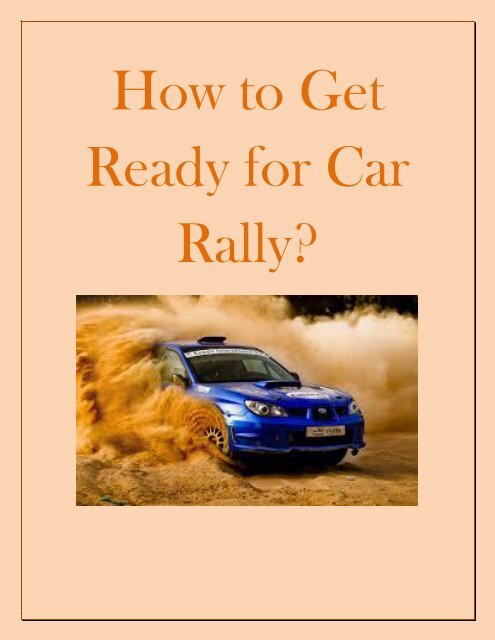 How to Get Ready for Car Rally