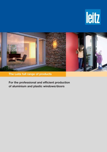 The Leitz full range of products - Leitz Tooling Systems Inc.