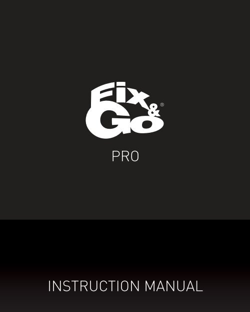 PRO INSTRUCTION MANUAL - Fix&Go
